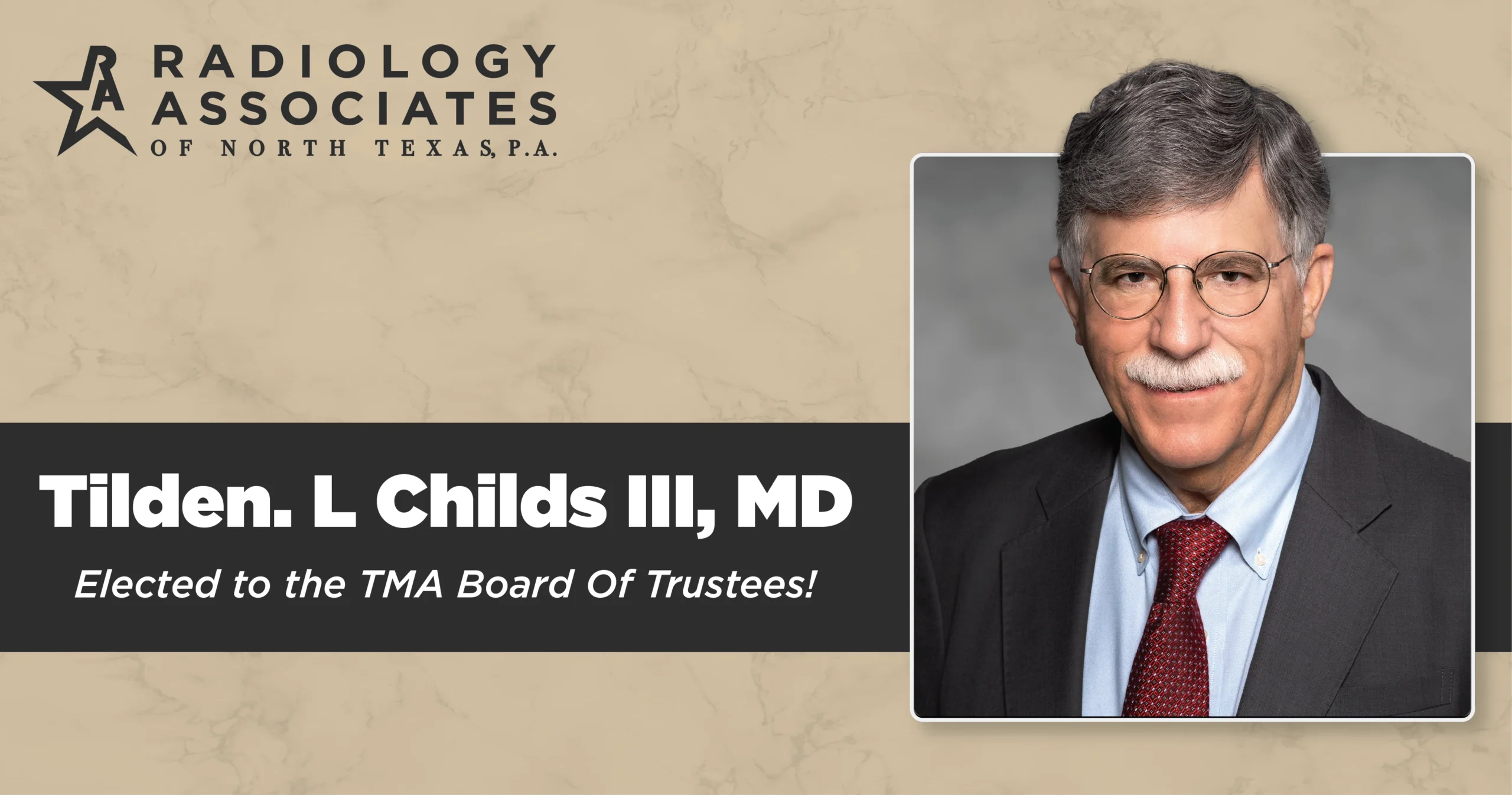 RANT Radiologist Elected To The Texas Medical Association Board of ...